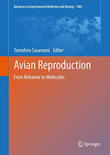 Avian Reproduction: From Behavior to Molecules by Tomohiro Sasanami | Goodreads