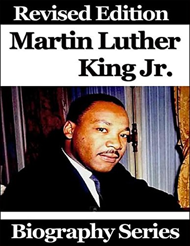 Martin Luther King Jr. - Biography Series by Matt Green | Goodreads