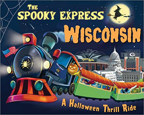 The Spooky Express Wisconsin by Eric James | Goodreads