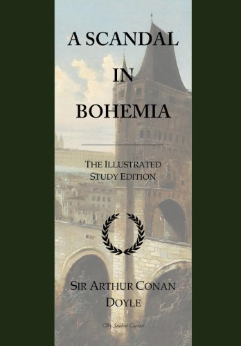 A Scandal in Bohemia: The Illustrated Study Edition with wide ...