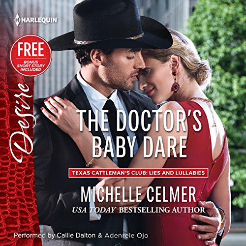 The Doctor's Baby Dare / Never Too Late by Michelle Celmer | Goodreads