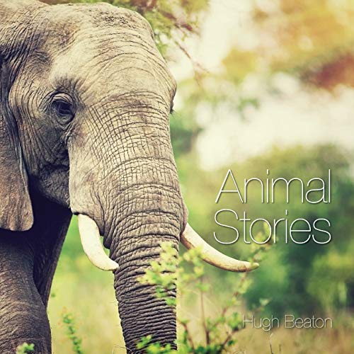 Animal Stories by Hugh C. Beaton | Goodreads
