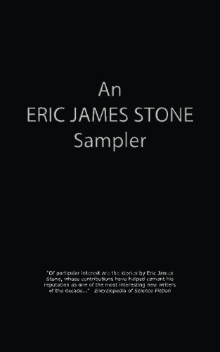 An Eric James Stone Sampler by Eric James Stone | Goodreads