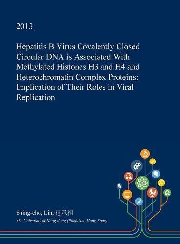 Hepatitis B Virus Covalently Closed Circular DNA is Associated With ...