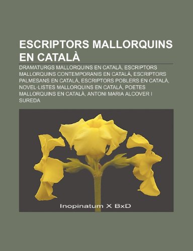 Escriptors Mallorquins En Catala: Dramaturgs Mallorquins En Catala ...