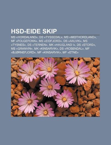Hsd-Eide Skip: MS -Hordaland-, DS -Tyssedal-, MS -Midthordland-, Mf ...
