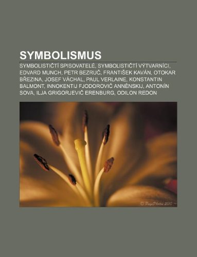 Symbolismus: Symbolisti Ti Spisovatele, Symbolisti Ti Vytvarnici ...