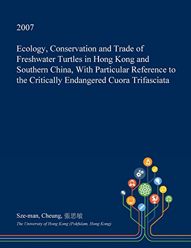 Ecology, Conservation and Trade of Freshwater Turtles in Hong Kong and ...