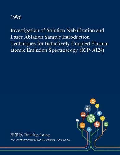 Investigation Of Solution Nebulization And Laser Ablation Sample