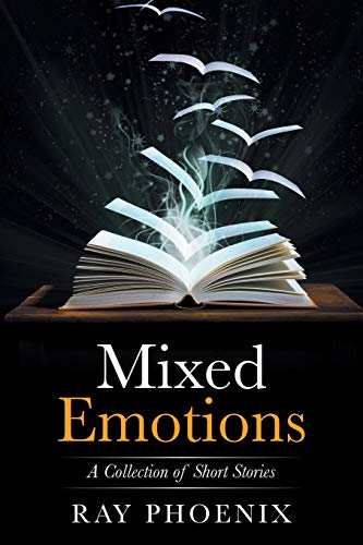 Mixed Emotions by Ray Phoenix | Goodreads
