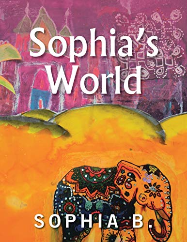 Sophia's World by Sophia B | Goodreads