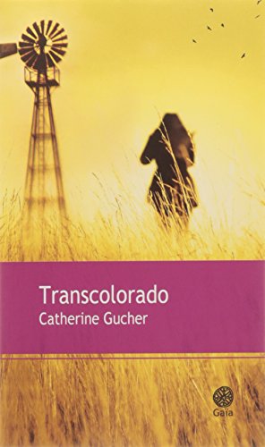 Transcolorado by Catherine Gucher | Goodreads