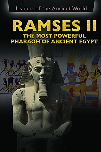 Ramses II: The Most Powerful Pharaoh of Ancient Egypt by Beatriz ...