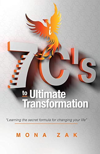 7 C's to Ultimate Transformation by Mona Zak | Goodreads