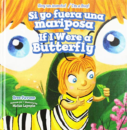 Si yo fuera una mariposa / If I Were a Butterfly (Soy Un Insecto!/ I'm ...