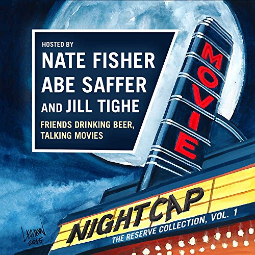 Movie Nightcap: The Reserve Collection, Vol. 1 Lib/E by Nate Fisher ...
