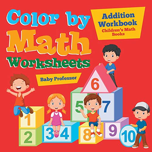 Color by Math Worksheets - Addition Workbook Children's Math Books by ...