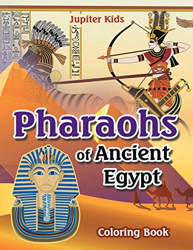 Pharoahs of Ancient Egypt Coloring Book by Jupiter Kids | Goodreads