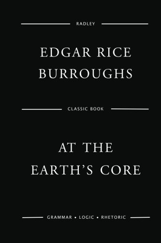 At The Earth's Core by Edgar Rice Burroughs | Goodreads