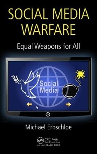 Social Media Warfare: Equal Weapons for All by Michael Erbschloe ...