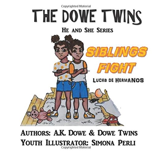 The Dowe Twins: Siblings Fight/ Lucha De Hermanos by A K Dowe | Goodreads