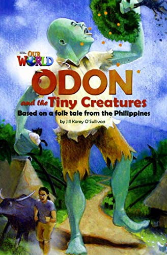 Our World Readers: Odon and the Tiny Creatures: British English (Our ...