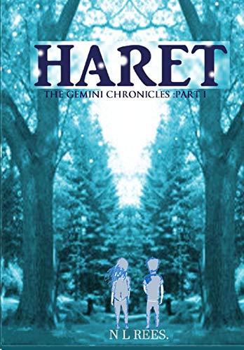 Haret: The Gemini Chronicles Part 1 by N L Rees | Goodreads