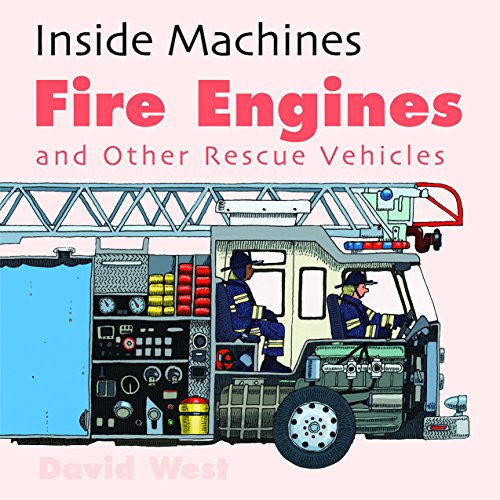 Fire Engines and Other Rescue Vehicles by David West | Goodreads