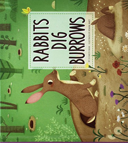 Rabbits Dig Burrows (Animal Builders) by Elizabeth Raum | Goodreads
