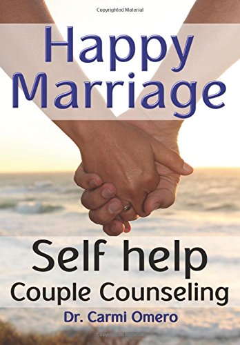 Happy Marriage Book: Self Help Couple Counseling Book by Carmi Omero ...