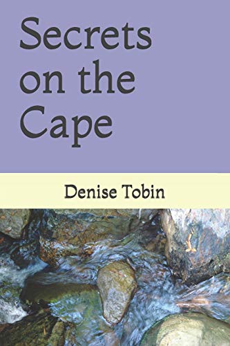 Secrets on the Cape by Denise Tobin | Goodreads