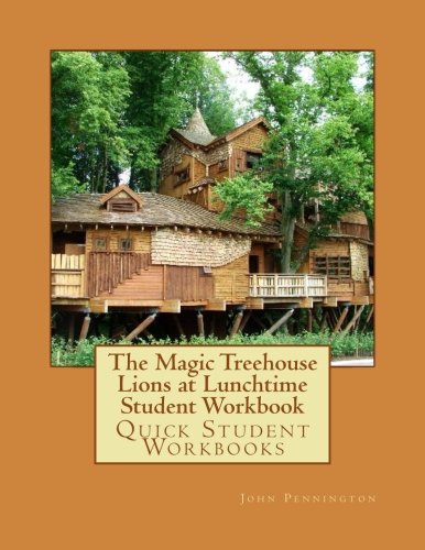The Magic Treehouse Lions at Lunchtime by John Pennington | Goodreads