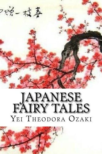 Japanese Fairy Tales by Yei Theodora Ozaki | Goodreads