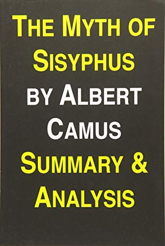 The Myth of Sisyphus by Albert Camus Summary & Analysis by Eric ...