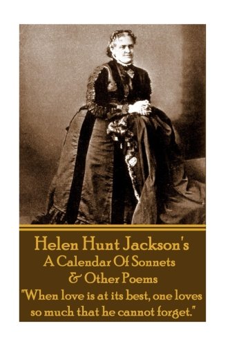 A Calendar of Sonnets & Other Poems: When Love Is at Its Best, One ...