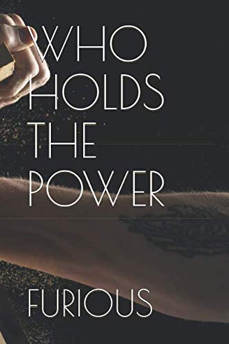 Who Holds the Power? by Furious(Also known as Furious Law) | Goodreads