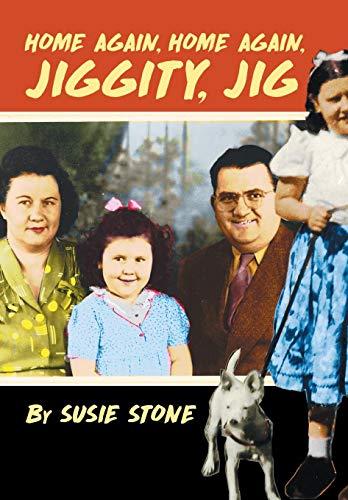 Home Again, Home Again, Jiggity, Jig by Susie Stone | Goodreads