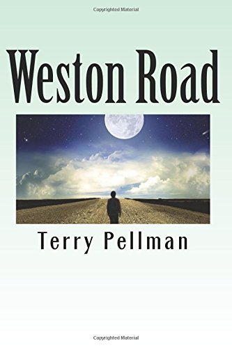 Weston Road by Terry Pellman | Goodreads