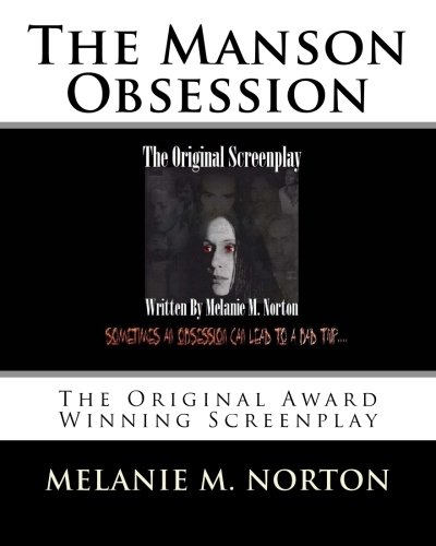 The Manson Obsession: The Original Award Winning Screenplay by Ms ...