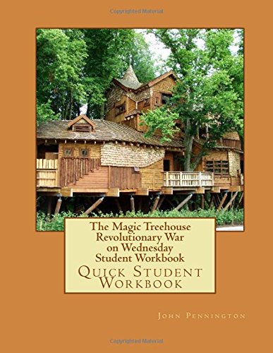 The Magic Treehouse Revolutionary War on Wednesday Student Workbook ...