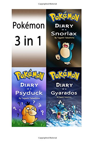 Pokemon: Diaries and Unofficial Pokemon Stories 3 in 1 by Tagashi ...