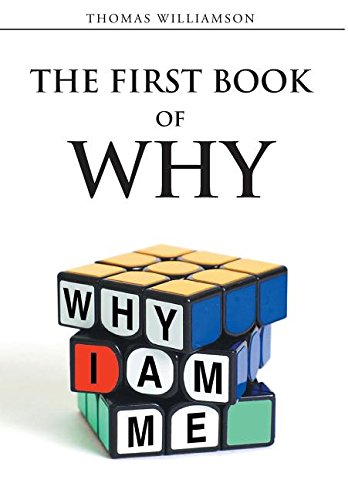 The First Book of Why: Why I Am Me! by Thomas Williamson | Goodreads