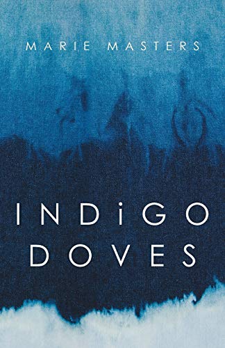 Indigo Doves by Marie Masters | Goodreads
