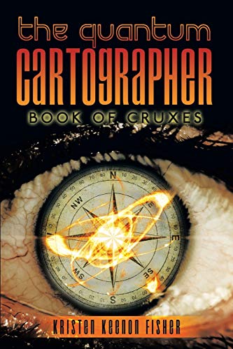The Quantum Cartographer by Kristen Keenon Fisher | Goodreads