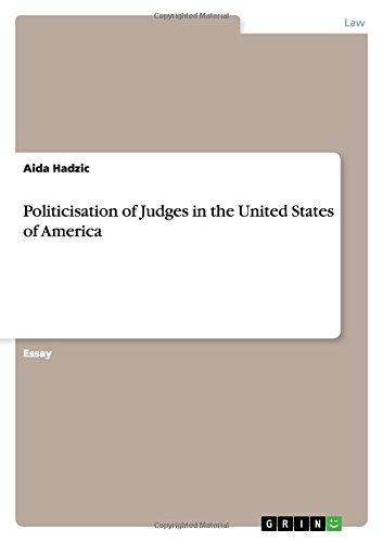 Politicisation of Judges in the United States of America by Aida Hadzic ...