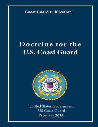 Coast Guard Publication 1 Doctrine for the U.S. Coast Guard February ...