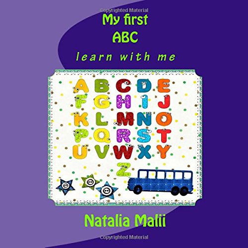 My first ABC: learn with me (1 2 3 learn with me) by Natalia Malii ...