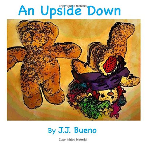 An Upside Down by J.J. Bueno | Goodreads