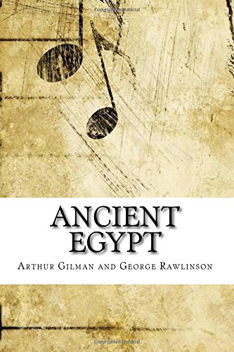 Ancient Egypt by Arthur Gilman | Goodreads