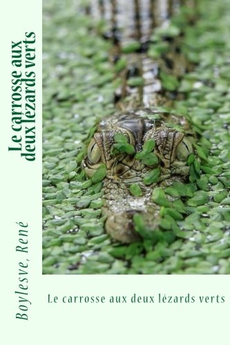 Le carrosse aux deux lézards verts (French Edition) by Boylesve René ...